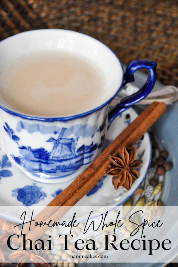 Easy Chai Tea with Whole Spices [Recipe] - NaomiCakes