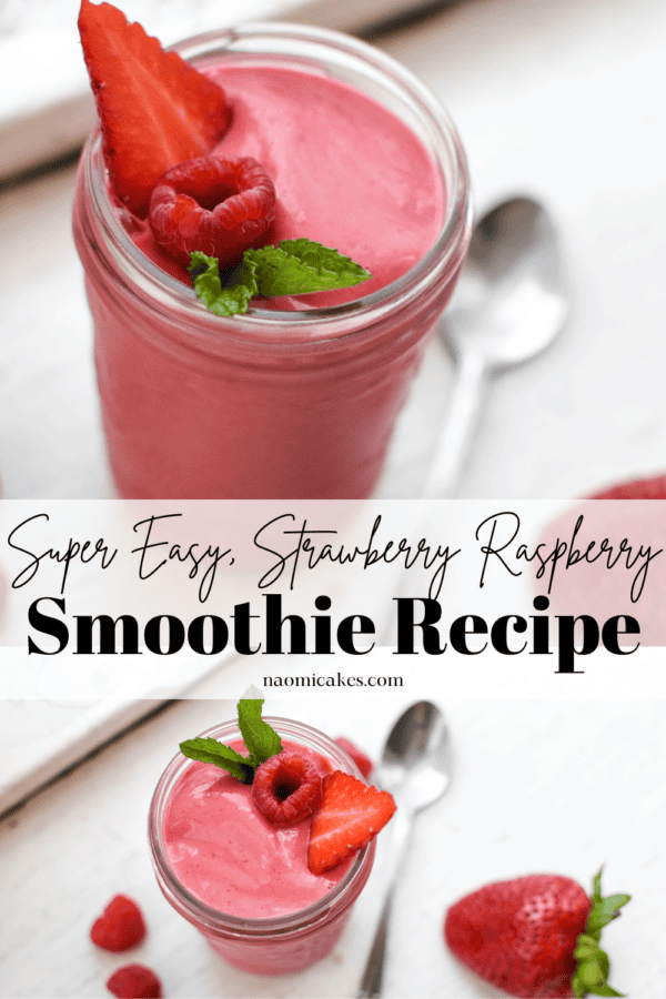 Strawberry Raspberry Smoothie [Recipe] - NaomiCakes