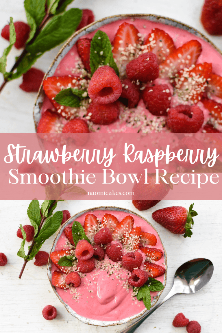 Strawberry Raspberry Smoothie Bowl [Recipe] - NaomiCakes