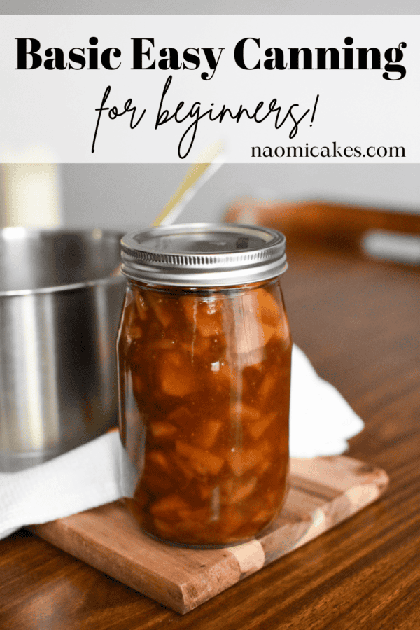 Basic Canning Method - Hot Liquids [Tutorial] - NaomiCakes